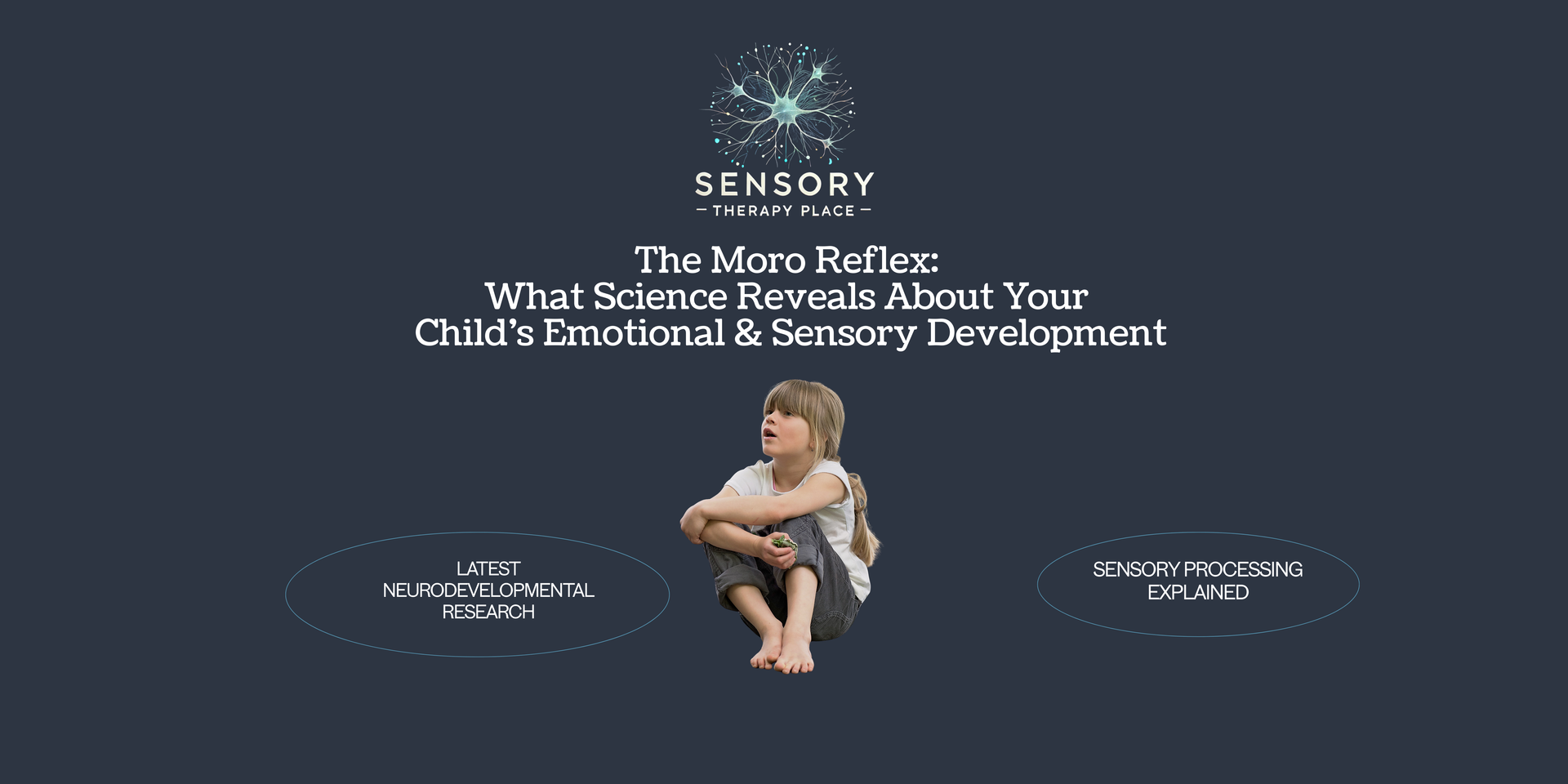 The Moro Reflex: Research-Based Guide for Parents – Sensory Therapy Place